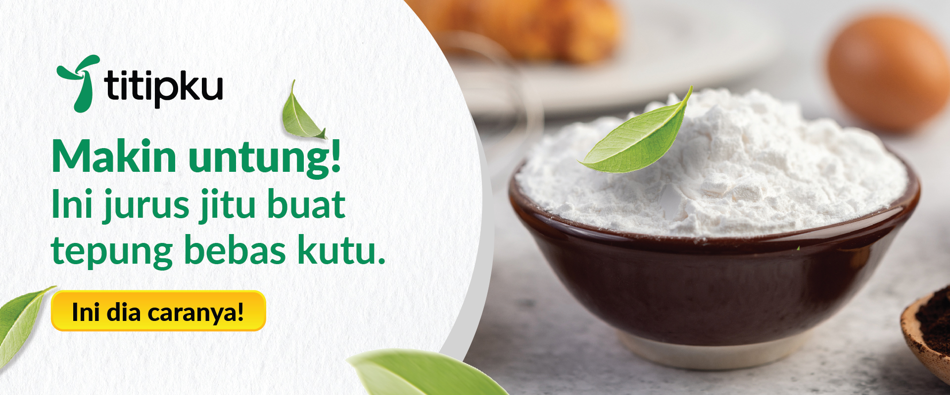 Makin untung! Ini jurus jitu buat tepung bebas kutu